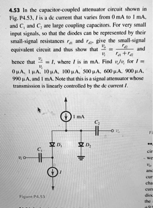 4.53 In the capacitor-coupled attenuator circuit shown...