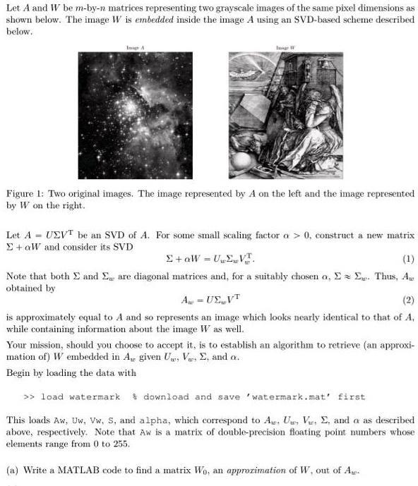 let a and w be m by n matrices representing two grayscale images of the ...
