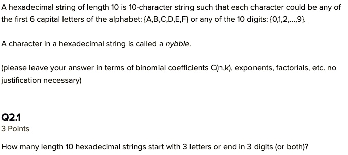 Solved A Hexadecimal String Of Length 10 Is A 10 Character String Such That Each Character