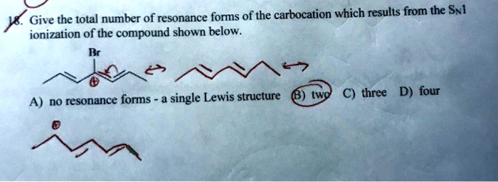 SOLVED: Give the total number of resonance forms of the carbocation ...