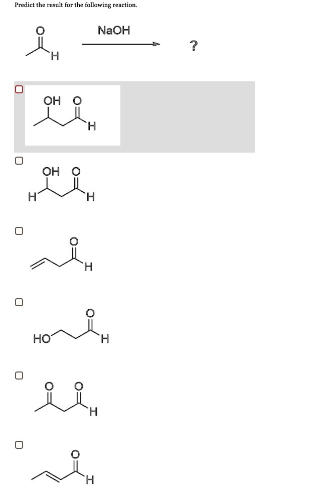 SOLVED: Predict the result for the following reaction NaOH OH OH HO