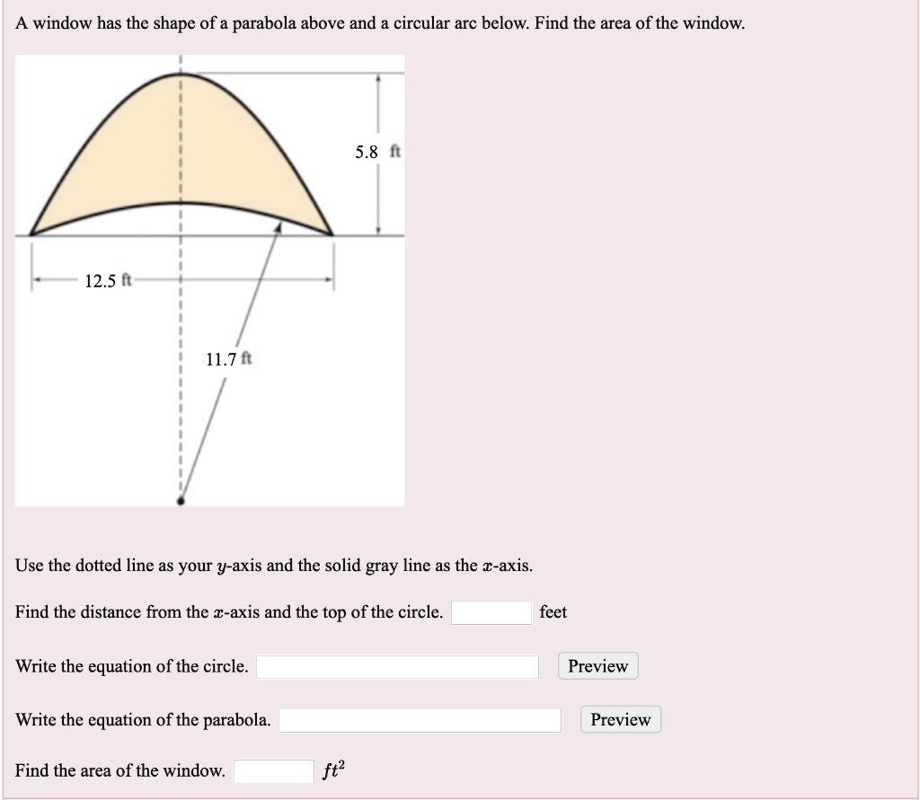 SOLVED: A window has the shape of a parabola above and a circular arc ...