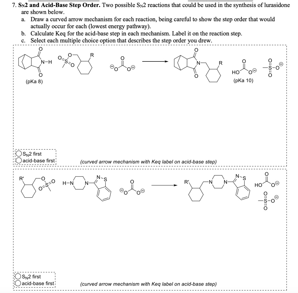 7. SN2 and Acid-Base Step Order. Two possible SN2 reactions that could ...