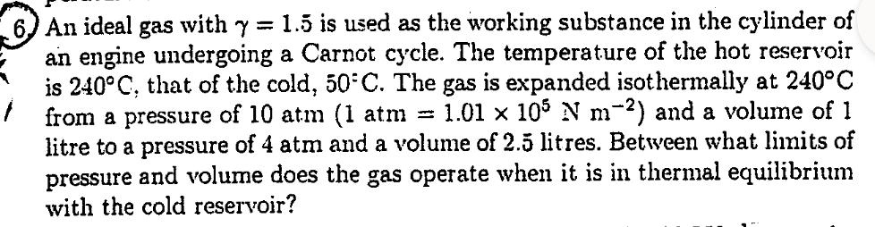 SOLVED: An ideal gas with gamma =1.5 is used as the working substance ...