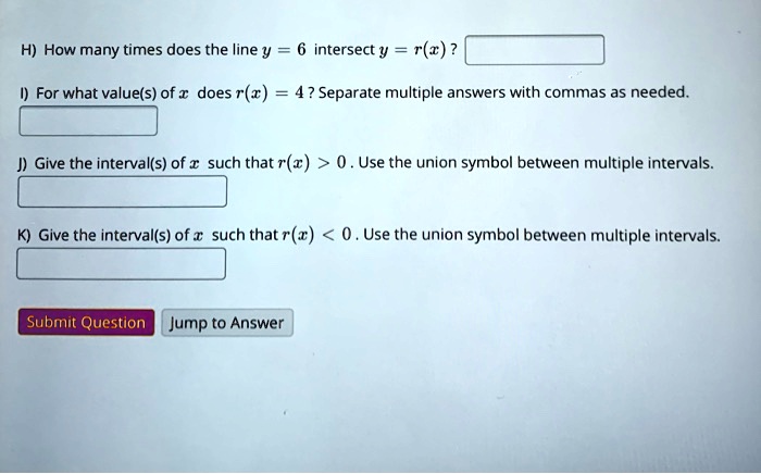 SOLVED: H) How many times does the line y = 6 intersect y = r(z) For ...