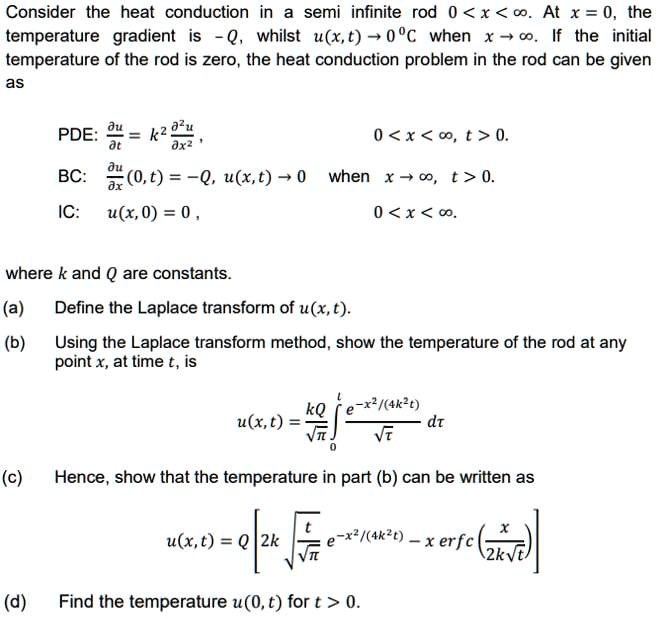 SOLVED: Consider the heat conduction semi infinite rod 0