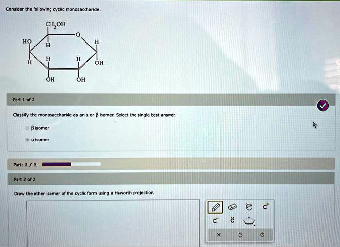 SOLVED: Consider the following cyclic monosaccharide: HOHH HO H H H HO ...