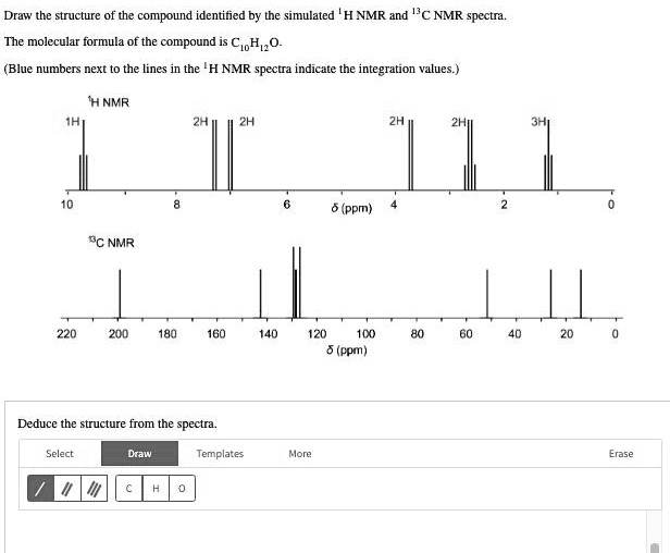 Draw the structure of the compound identified by the simulated ^1H NMR and ^13C NMR spectra. The ...