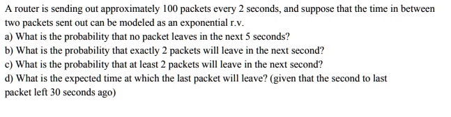 A router is sending out approximately 100 packets every 2 seconds, and ...