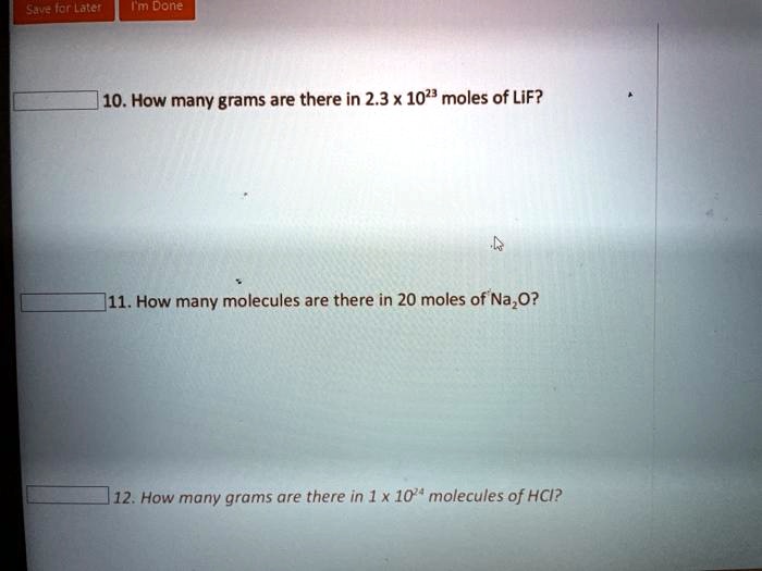 save lor late tm done 10 how many grams are there in 23 x 102 moles of ...
