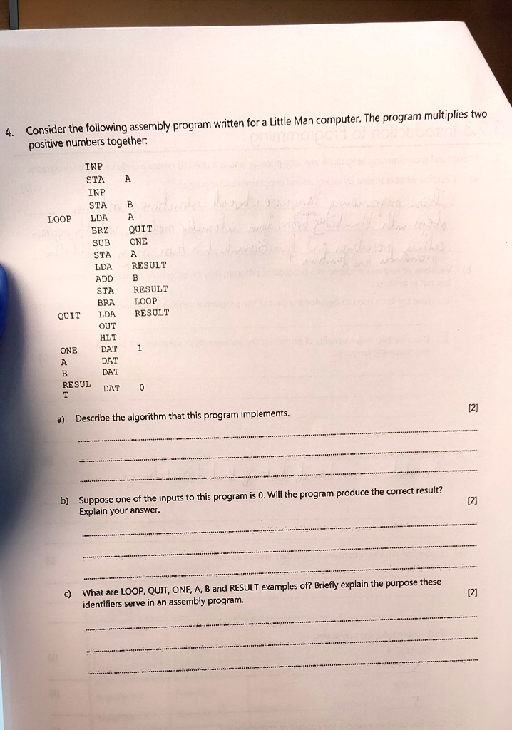 4. Consider the following assembly program written for a Little Man computer. The program ...