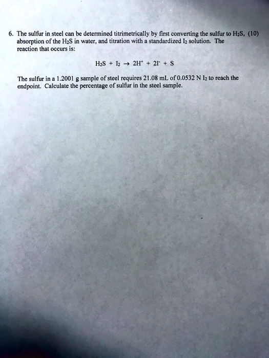 6. The sulfur in steel can be determined titrimetrically by first ...