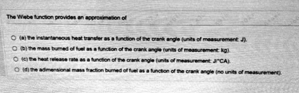 SOLVED: The Wiebe function provides an approximation of: (a) the ...