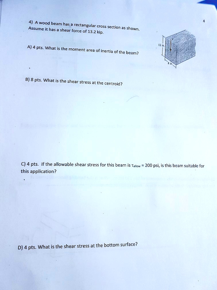 4) A wood beam has a rectangular cross section as shown. Assume it has ...