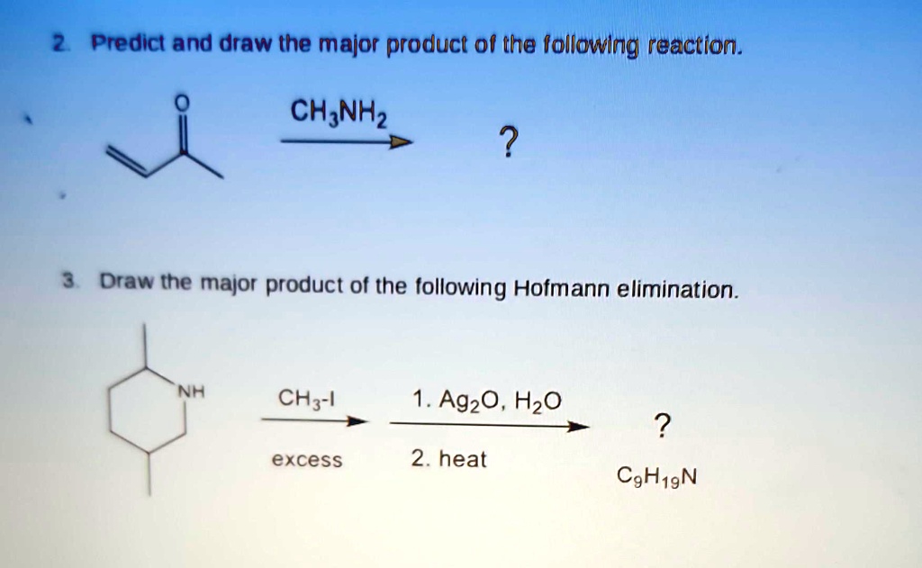 SOLVED: Texts: 2. Predict and draw the major product of the following ...