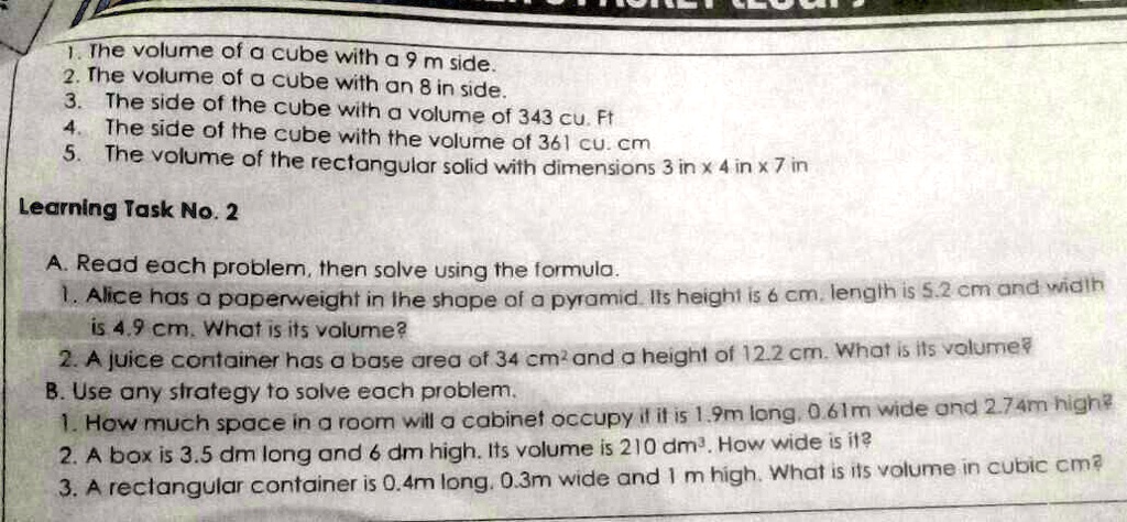 1. The volume of a cube with a 9 m side. 2. The volume of a cube with an 8 in side. 3. The side ...