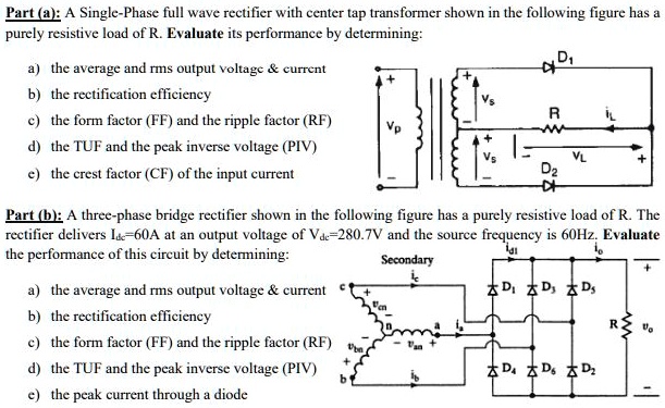 Part (a): A Single-Phase full wave rectifier with center tap ...