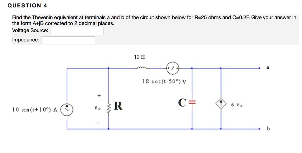 SOLVED: Find the Thevenin equivalent at terminals a and b of the circuit shown below for R=25 ...