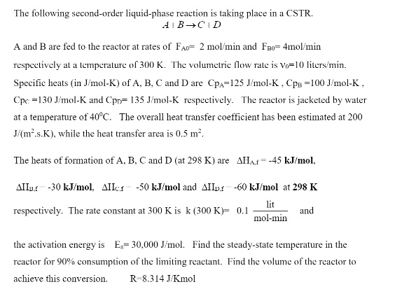 the following second order liquid phase reaction is taking place in a ...
