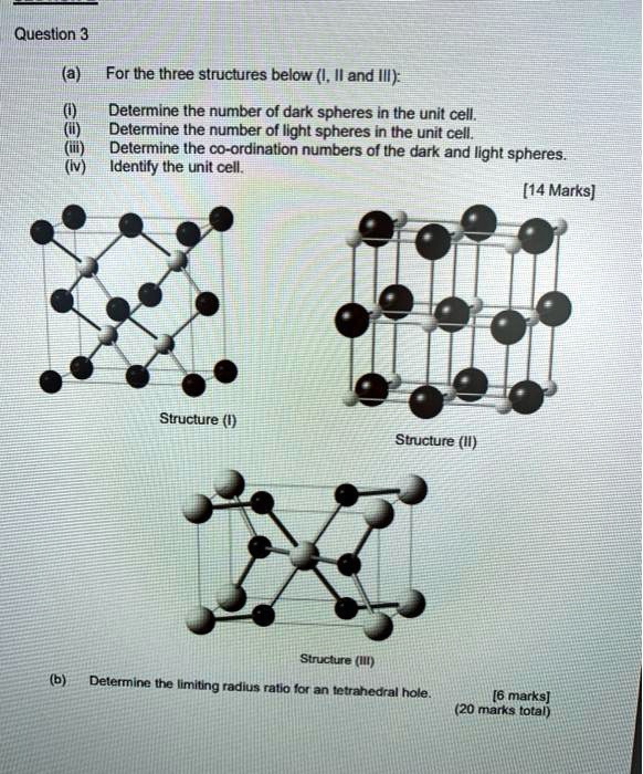 SOLVED: Question3 (a) For the three structures below(I.I and II ...
