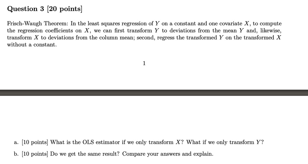 question 3 20 points frisch waugh theorem in the least squares ... question 3 20 points frisch waugh theorem in the least squares ...