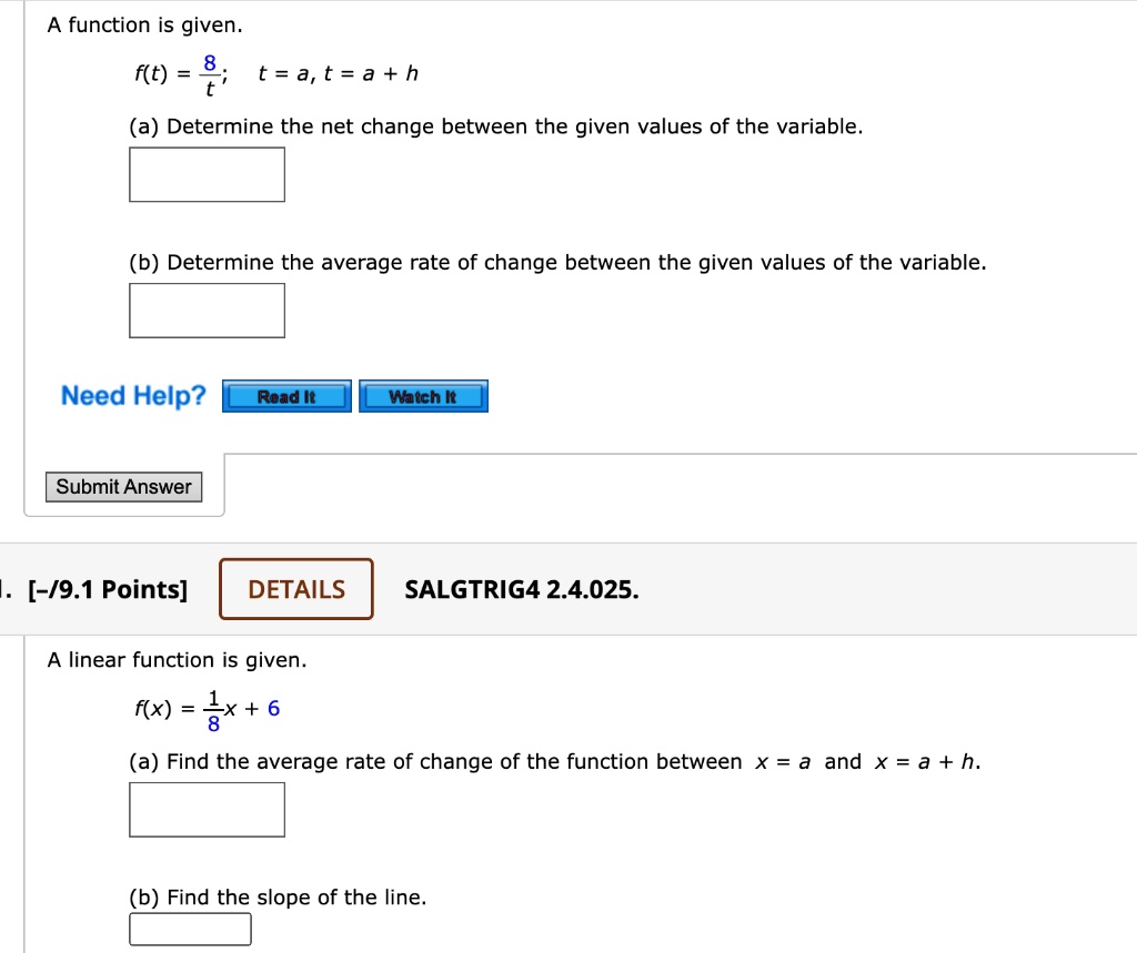 A function is given. f(t) = (8)/(t); t = a, t = a + h (a) Determine the ...