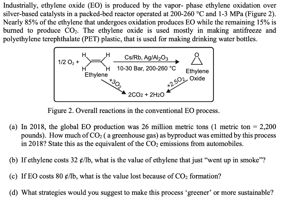 SOLVED: Industrially, ethylene oxide (EO) is produced by the vapor ...