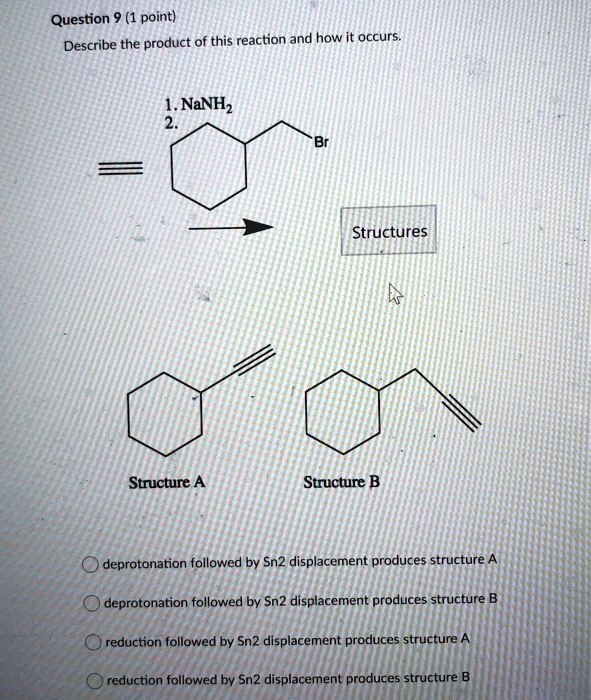 SOLVED: Question (1 point) Describe the product of this reaction and ...