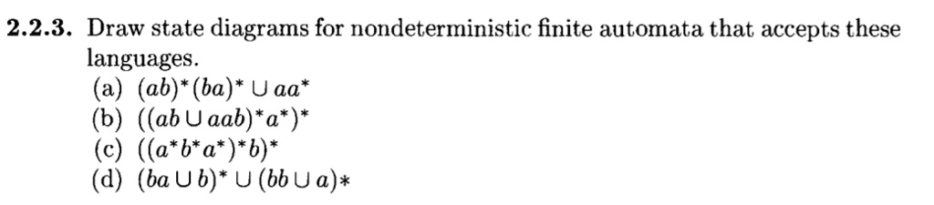 SOLVED: 2.2.3. Draw state diagrams for nondeterministic finite automata that accept these ...