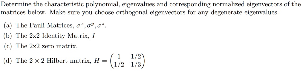 Determine the characteristic polynomial, eigenvalues and corresponding ...