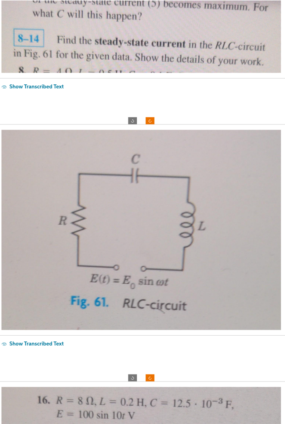 what C will this happen? 8-14 Find the steady-state current in the RLC-circuit in Fig. 61 for ...