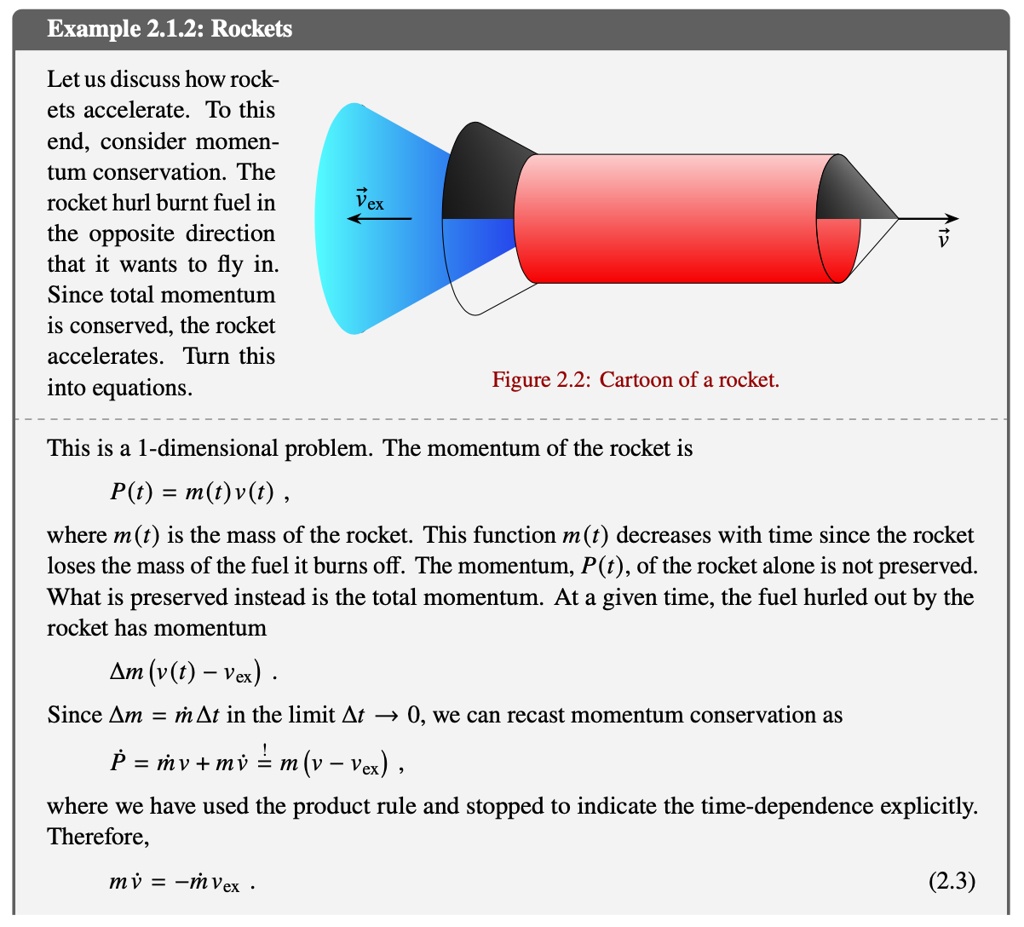Example 2.1.2: Rockets Let us discuss how rockets accelerate. To this ...