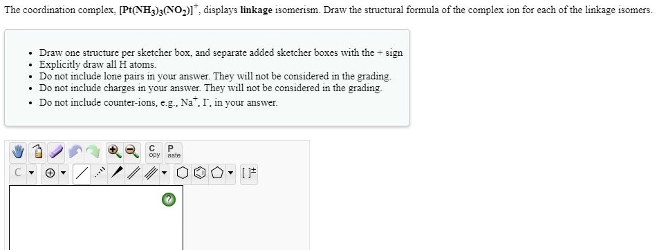 The Coordination Complex Ptwh33vo2 Displays Linkage Isomerism Draw The Structural Formula Ofthe