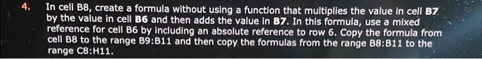 Solved In Cell B8 Create A Formula Without Using A Function That 9111