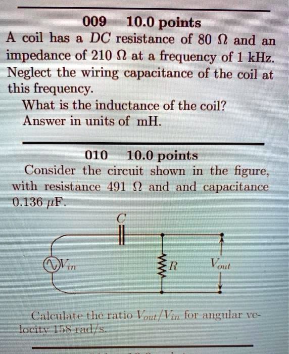 009 100 points a coil has a dc resistance of 80 0 and an impedance of ...