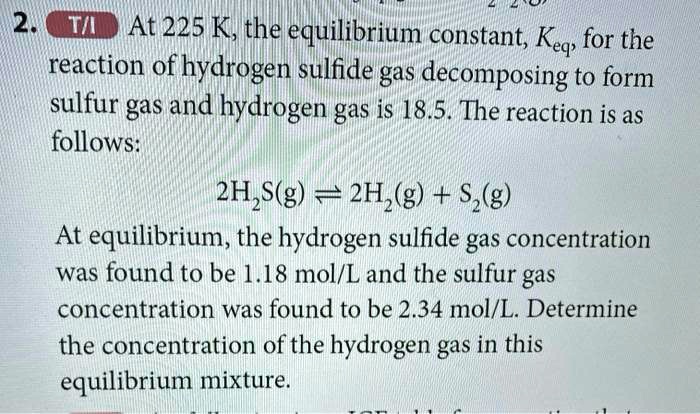 2 ti at 225 k the equilibrium constant keq for the reaction of hydrogen ...