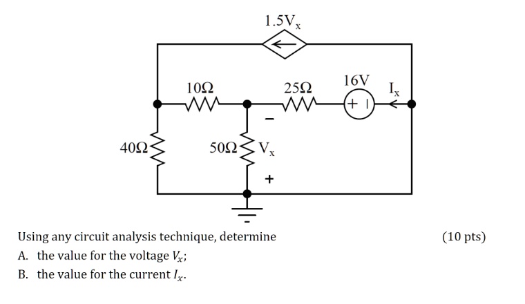 SOLVED: 1V 16V 100V 250V 4002V 5002V Using any circuit analysis technique, determine the value ...