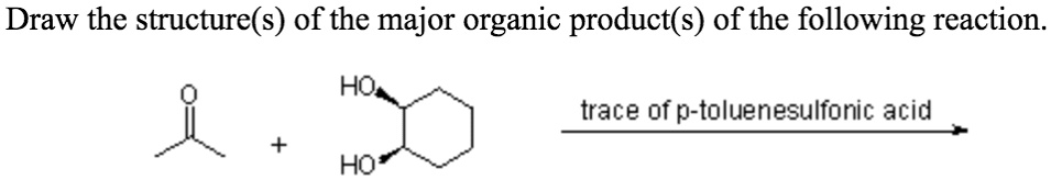SOLVED: Draw the structure(s) of the major organic product(s) of the following reaction: HO ...