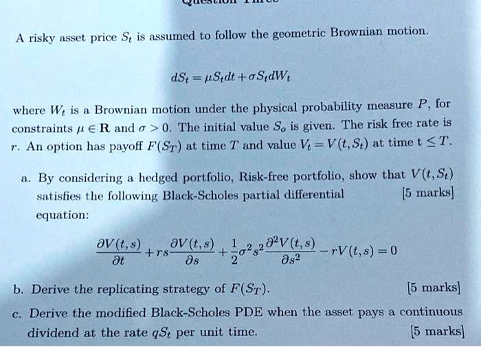SOLVED: A risky asset price St is assumed to follow the geometric ...