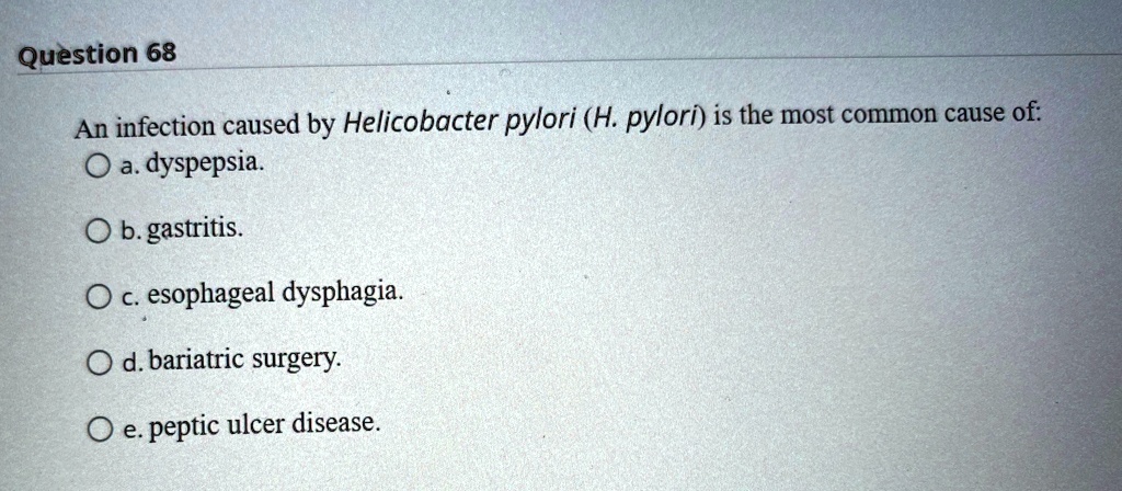 question 68 an infection caused by helicobacter pylori h pylori is the ...