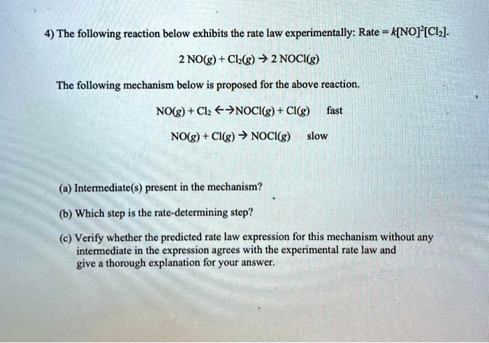 SOLVED: The following reaction below exhibits the rate law ... SOLVED: The following reaction below exhibits the rate law ...