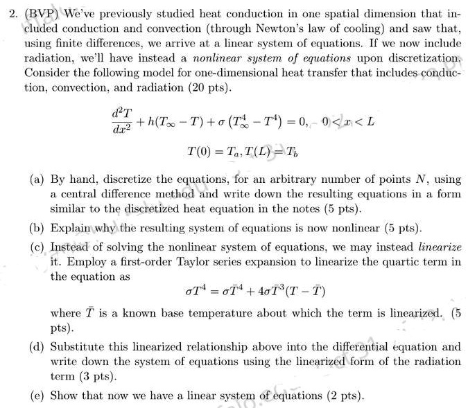 SOLVED: 2.(BVP We've previously studied heat conduction in one spatial ...