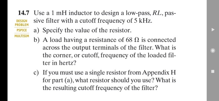 SOLVED: 14.7 Use a 1 mH inductor to design a low-pass RL filter with a ...