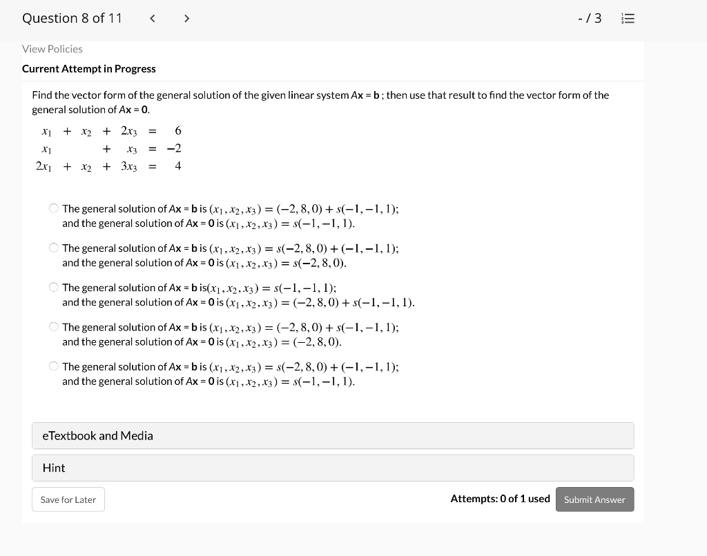 SOLVED:Question 8 of 11 13 == View Policies Current Attempt in Progress Find the vector form of ...