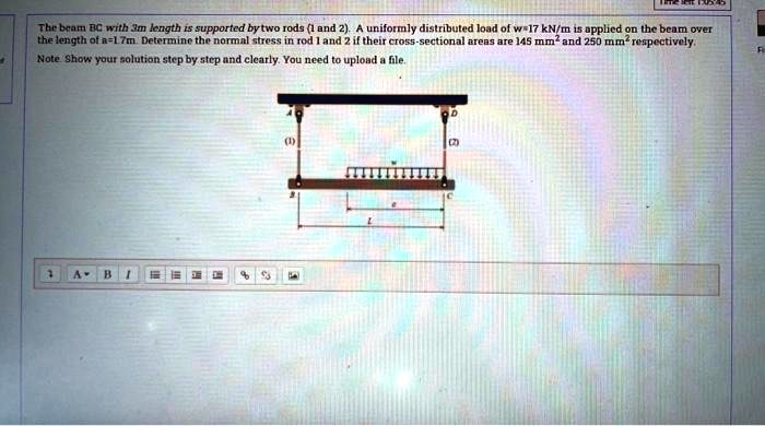 SOLVED: The beam BC with a 3m length is supported by two rods l and 2 ...