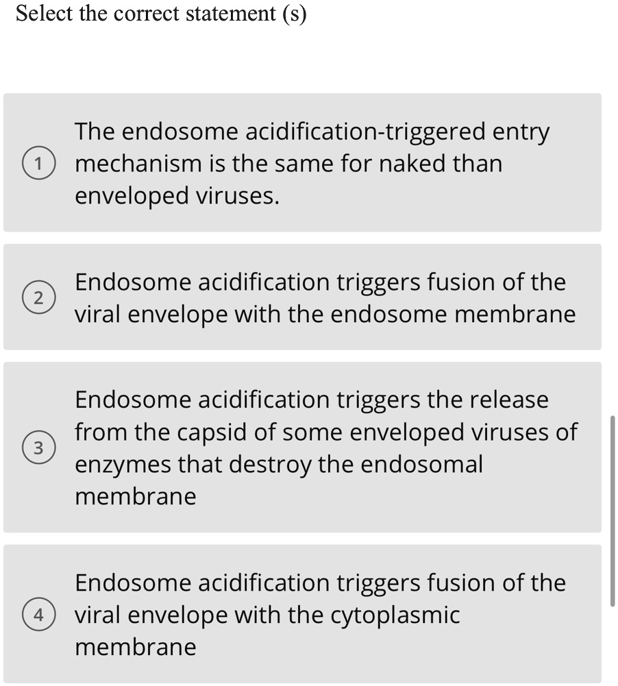 select the correct statement s 1 the endosome acidification triggered ...