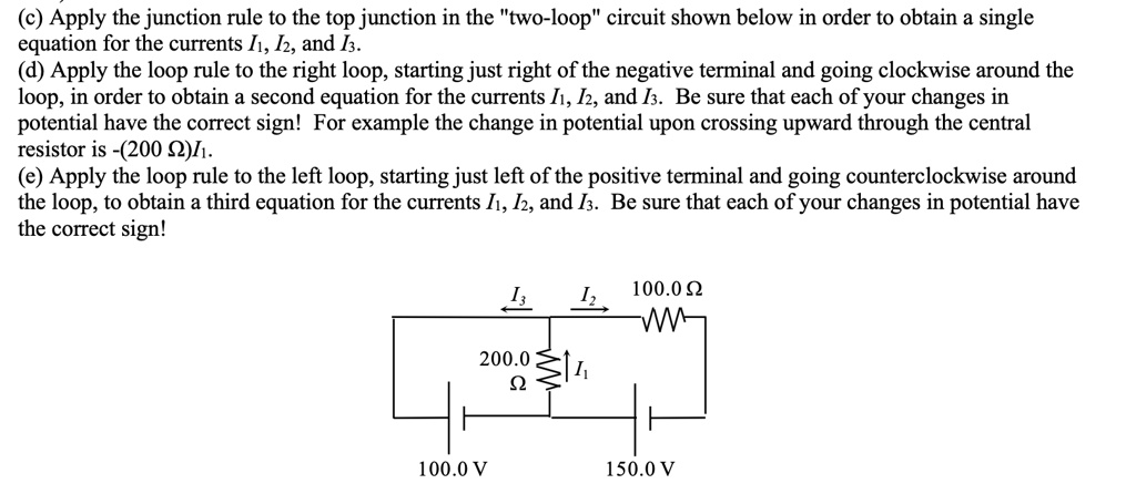 c apply the junction rule to the top junction in the two loop circuit ...