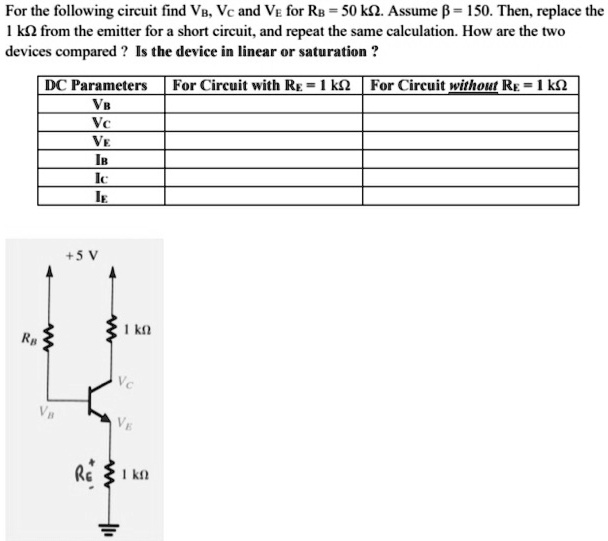 for the following circuit find vbvc and ve for rb50 kassume ...