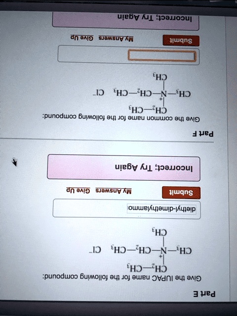 ' Give the IUPAC name for the following compound: Give the common name ...