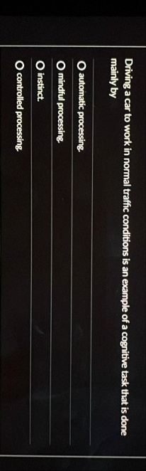 driving a car to work in normal traffic conditions is an example of a ...